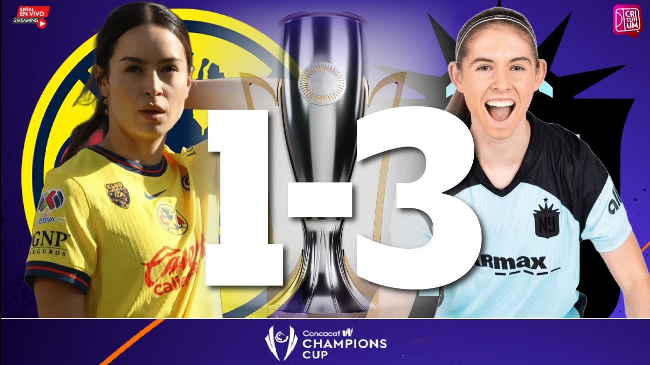 Resumen y Goles | AMÉRICA 1-3 GOTHAM FC | Concacaf W Champions Cup ...