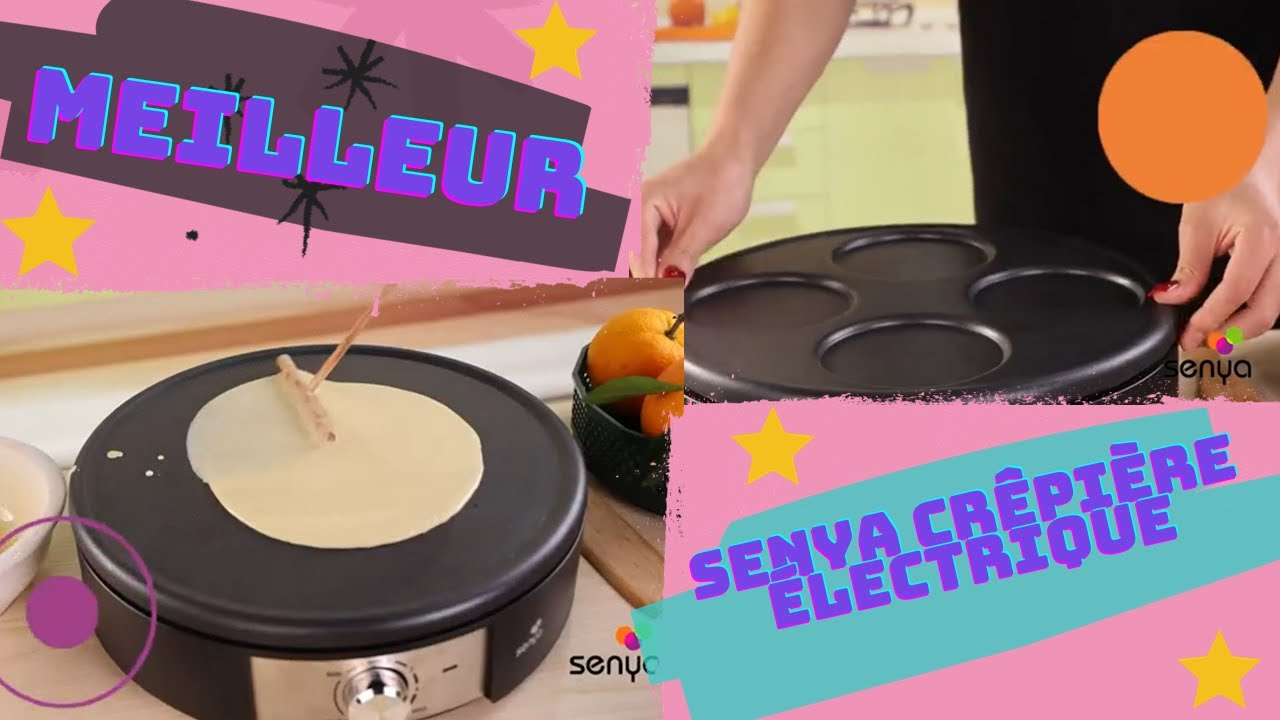 MEILLEURE CREPIERE ELECTRIQUE PAS CHER !! SENYA Crêpière électrique ...