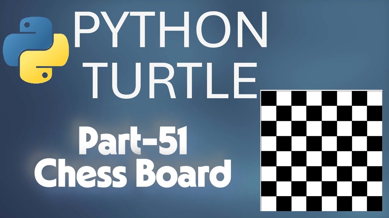 Python Turtle Chess Board Tutorial | Python for Beginners Step by Step | Infosmart Solutions ...