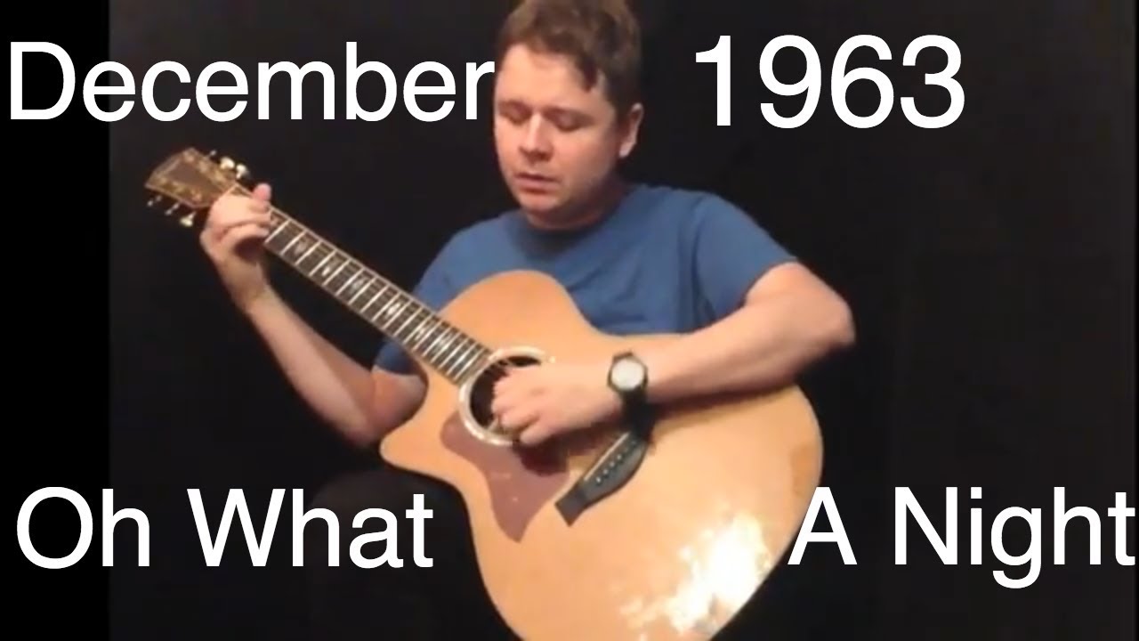 December 1963 Oh What A Night (Fingerstyle Tab #24) - YouTube