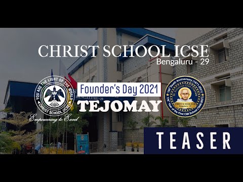 TEJOMAY| FOUNDER'S DAY 2021| TEASER| CHRIST SCHOOL ICSE| BENGALURU-29 ...