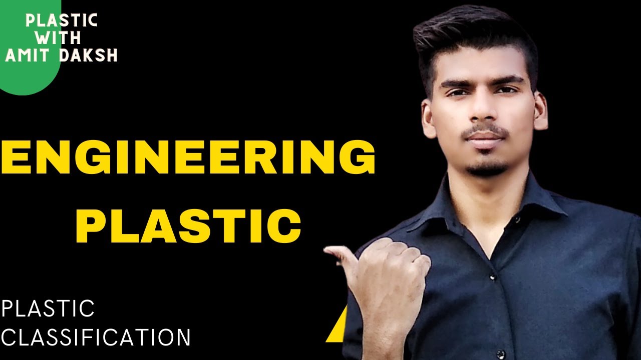 Engineering plastic ll plastic classification ll plastic process - YouTube