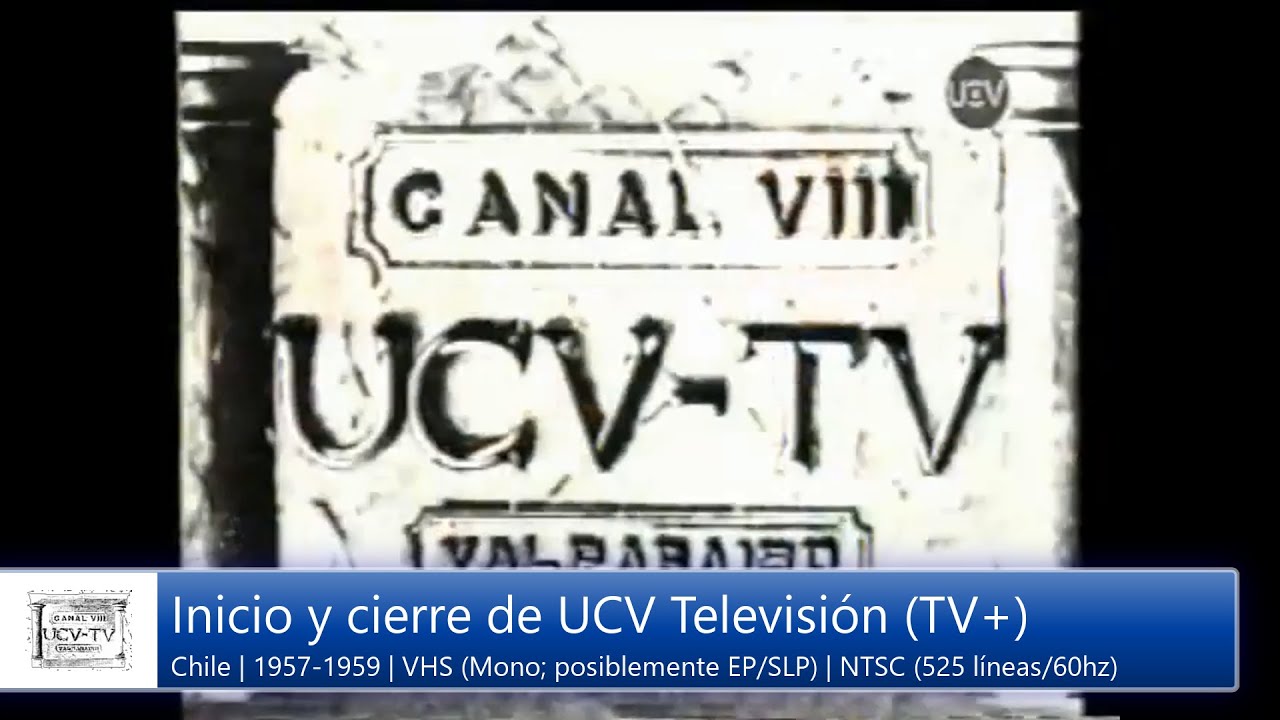 Inicio y cierre de UCV Televisión (TV+; Chile; 1957-1959) - YouTube