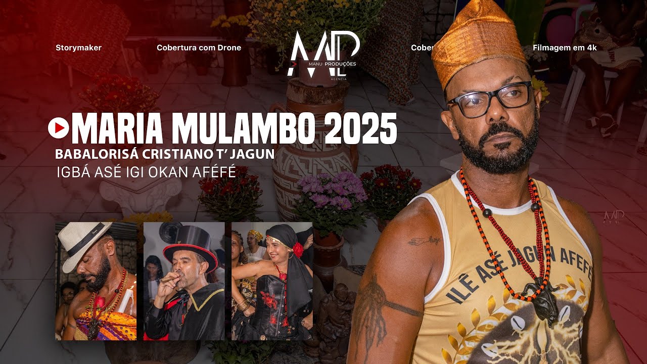 IGBÁ ASÉ IGI OKAN AFEFÉ | MARIA MULAMBO 2025 (Babalorisá Cristiano T ...