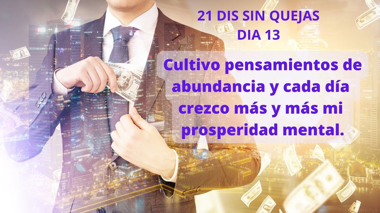 21 DIAS SIN QUEJAS. DIA 13 - YouTube