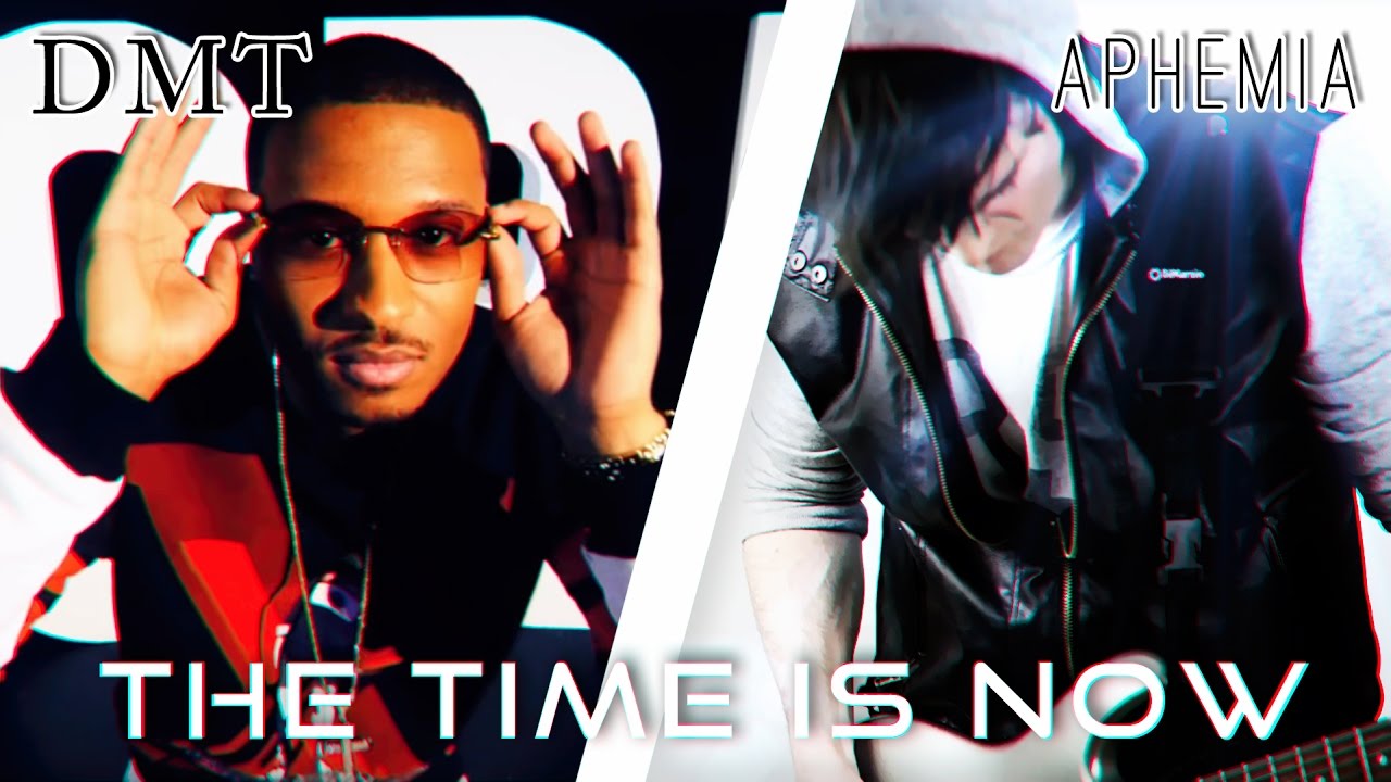 Aphemia feat. DMT The Rapper - The Time Is Now (OFFICIAL) - YouTube