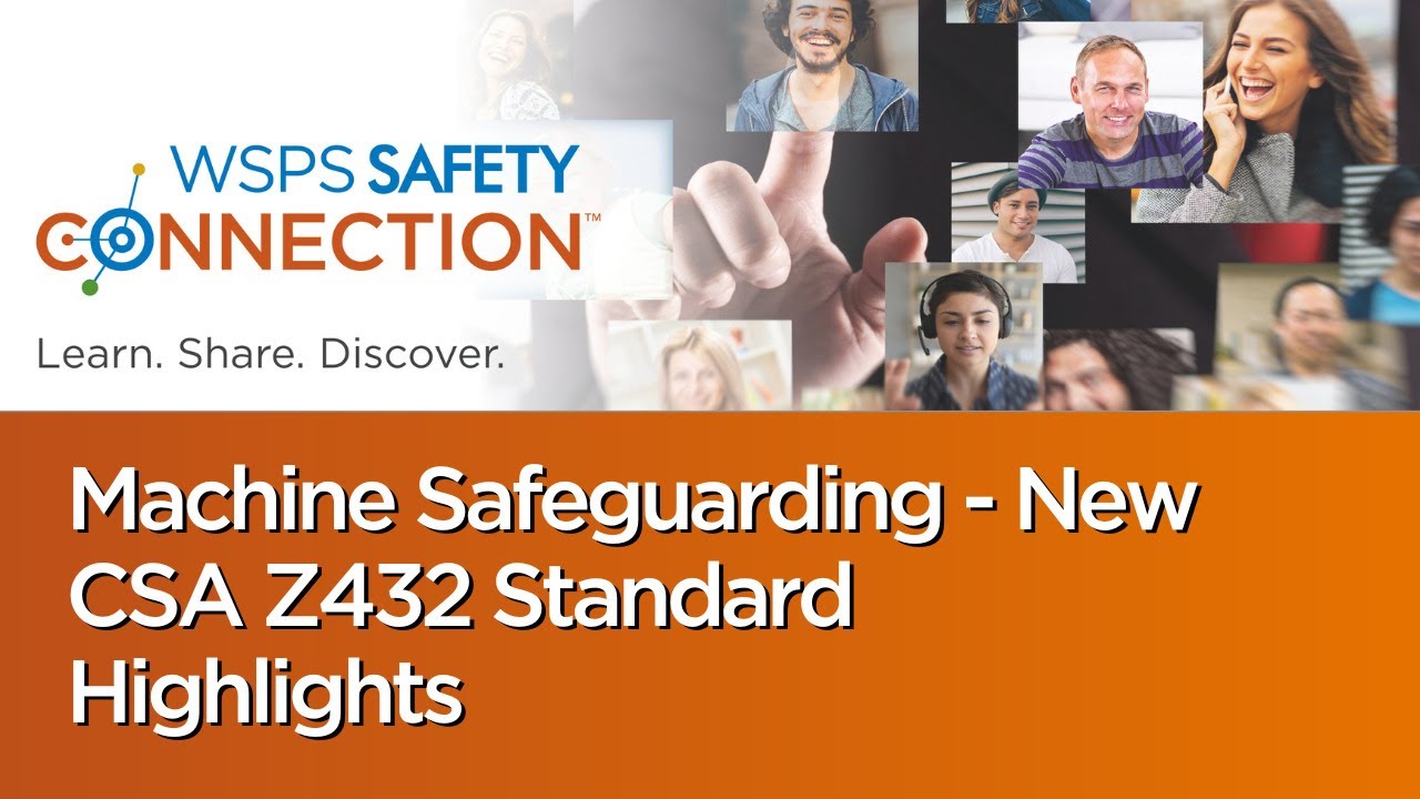 WSPS Safety Connection - Machine Safeguarding - New CSA Z432 Standard ...