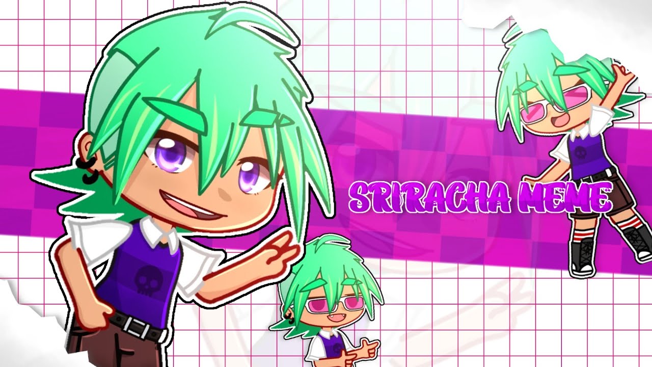 sriracha meme ⌟ | 𝙂𝙖𝙘𝙝𝙖 𝙘𝙡𝙪𝙗 - YouTube