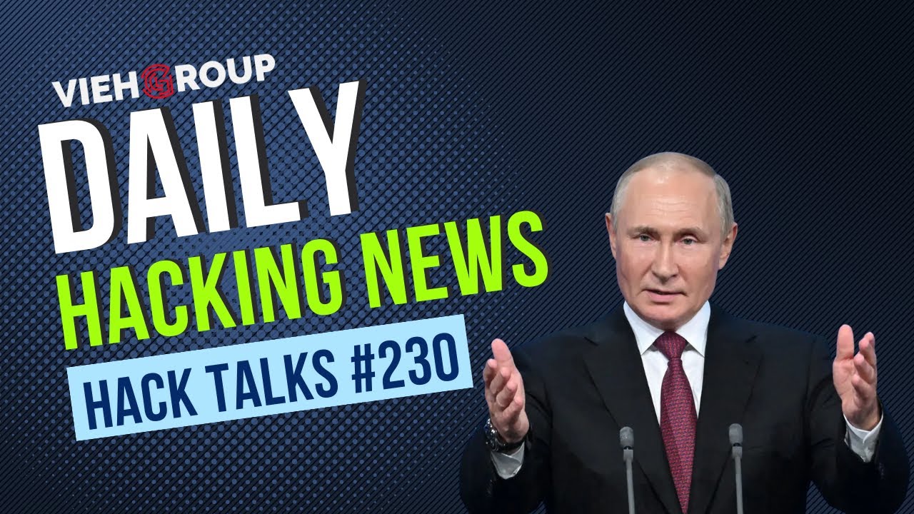 Hack Talks #230 | Russia vs Ukraine war update, Russian hackers ...