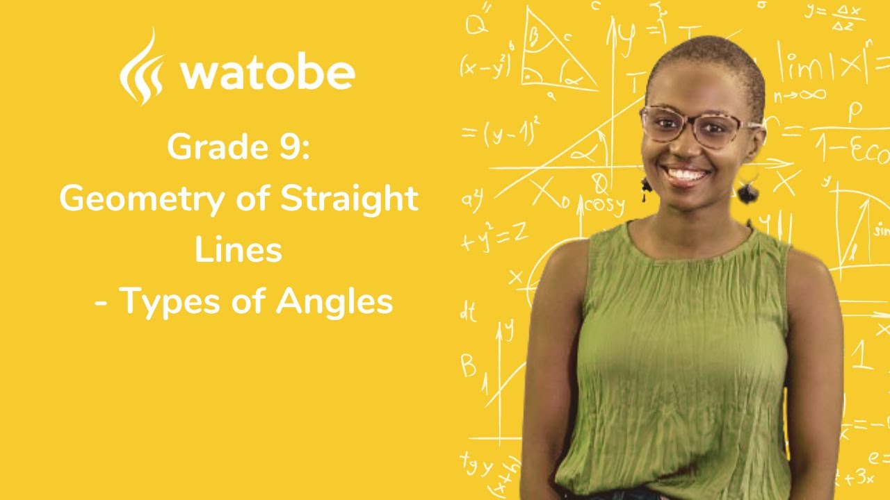 Grade 9 - Geometry of Straight Lines (types of angles) - YouTube