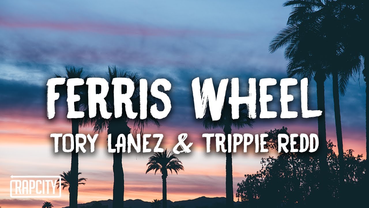 Tory Lanez - Ferris Wheel ft. Trippie Redd (Lyrics) - YouTube