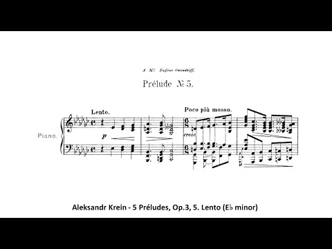 Aleksandr Krein - 5 Préludes, Op.3, 5. Lento (E-flat minor)