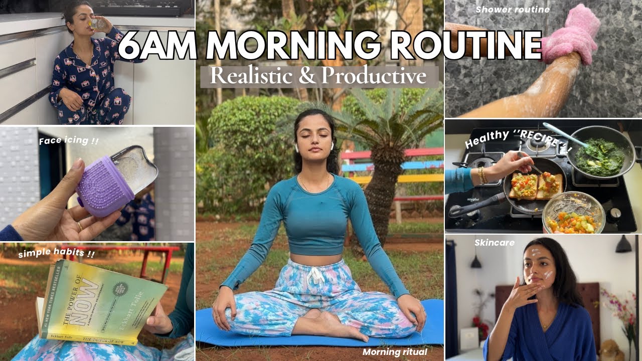 6 AM MORNING ROUTINE 🌞 : Realistic & Productive + Healthy habits ...