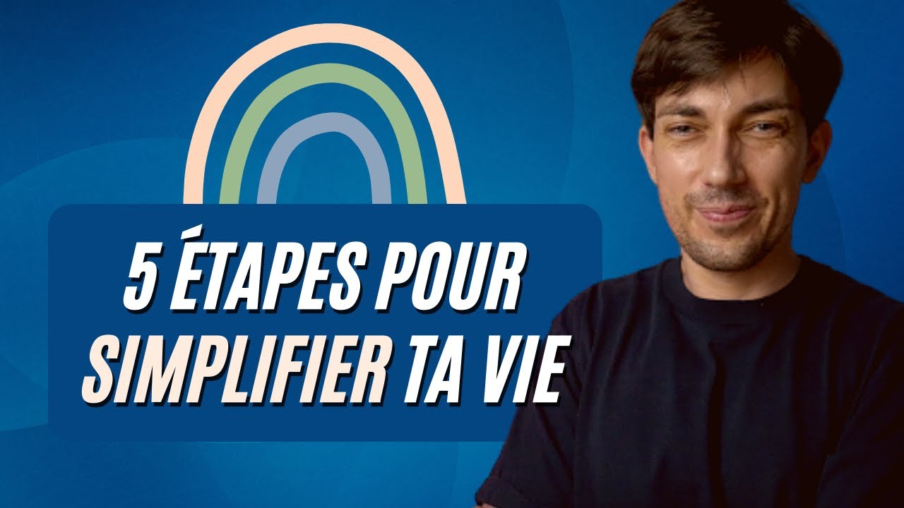 Comment optimiser ton quotidien et simplifier ta vie - YouTube