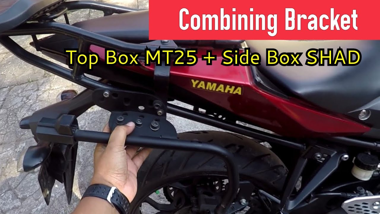 Kombinasi Bracket Top Box Yamaha & Side Box SHAD di Yamaha MT25 - YouTube