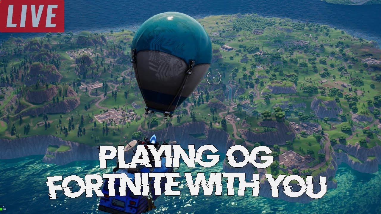 🔴LIVE OG FORTNITE WITH YOU│CUSTOMS LATER│AND MORE!! - YouTube