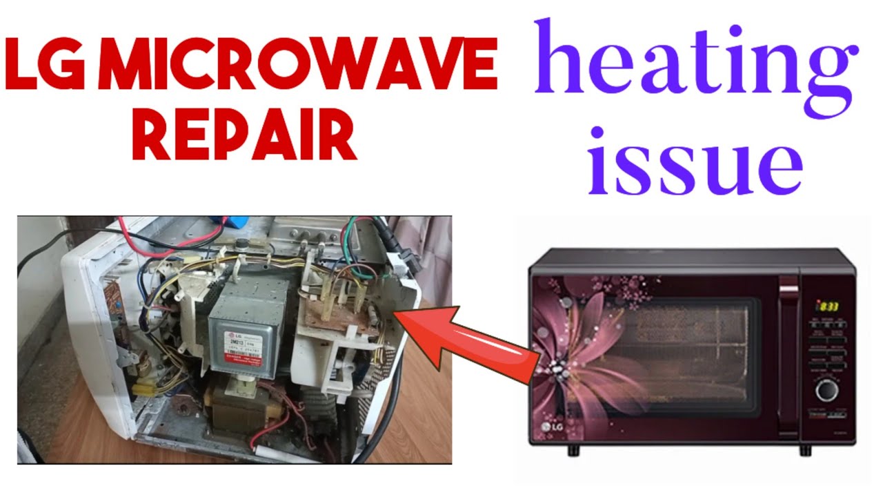 LG Microwave repair | Heating Problem | A to Z Information | #RepairCity - YouTube