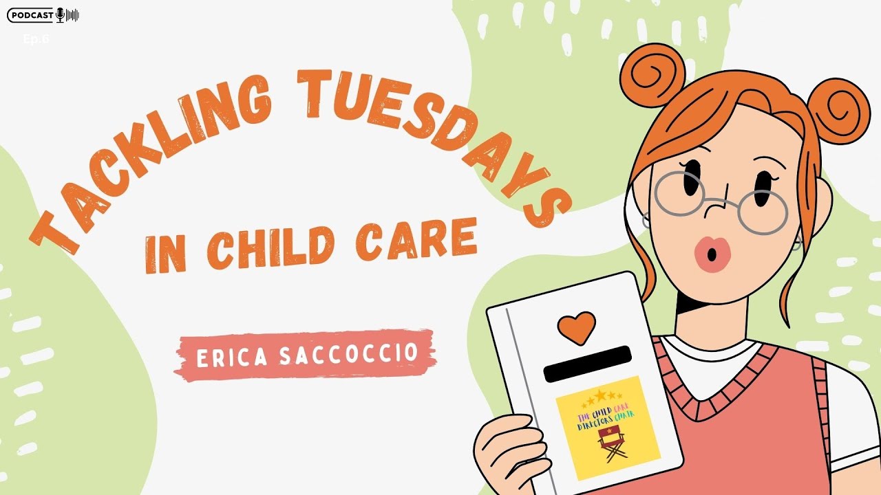 Tackling Tuesday, a Day in the Life of a Childcare Director (Laugh a ...