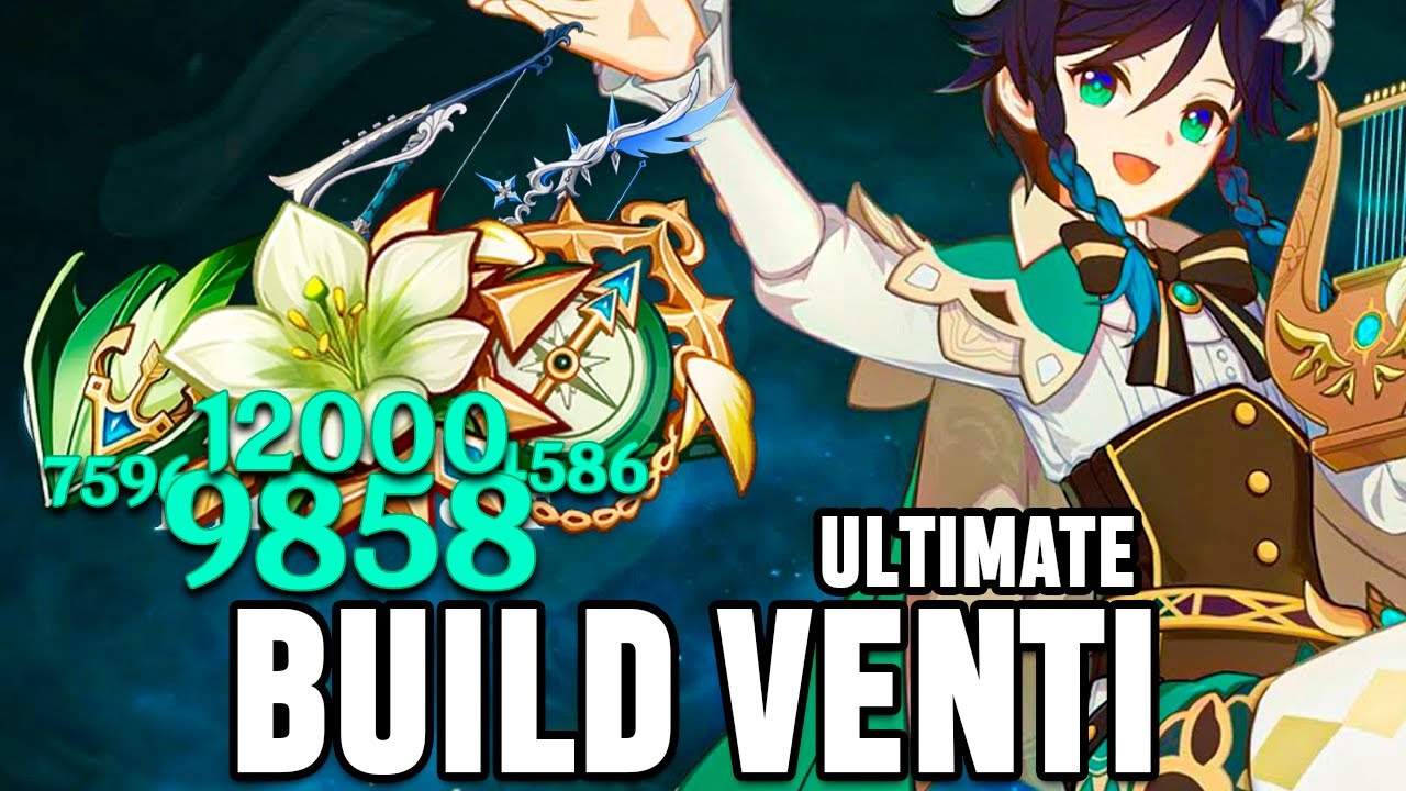 VENTI ULTIMATE! LA GUIA de VENTI ACTUALIZADA - ARTEFACTOS, EQUIPOS Y ...