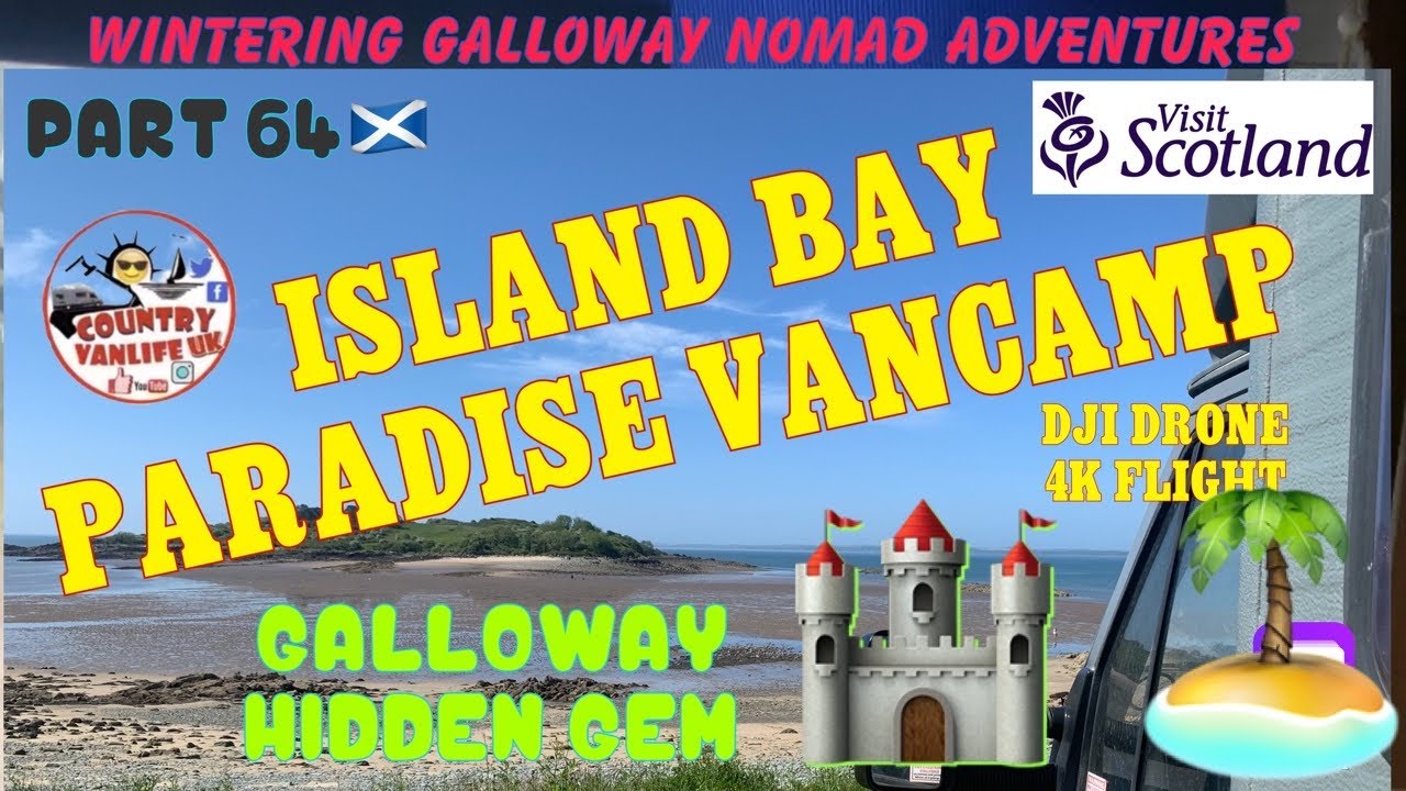GALLOWAYS Secret HIDDEN PARADISE Vancamp Castles Beach Hot Days Lazing ...