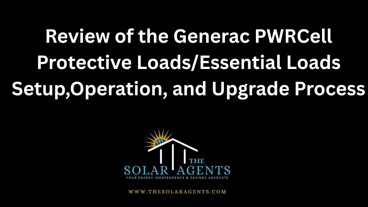 Review of the Generac PWRCell Protective Loads/Essential Loads Setup ...