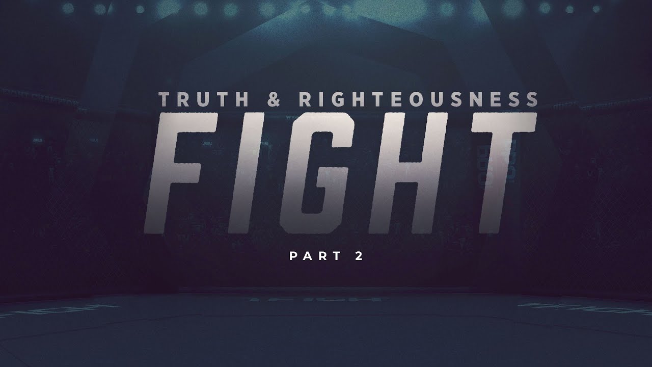 Truth & Righteousness | Pastor Michael Penn | Part 2 of the Series ...