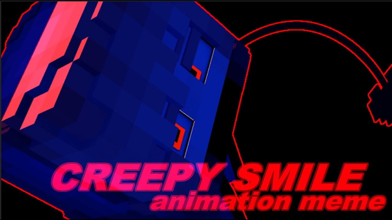 CREEPY SMILE//Minecraft meme[Mine-imator] - YouTube