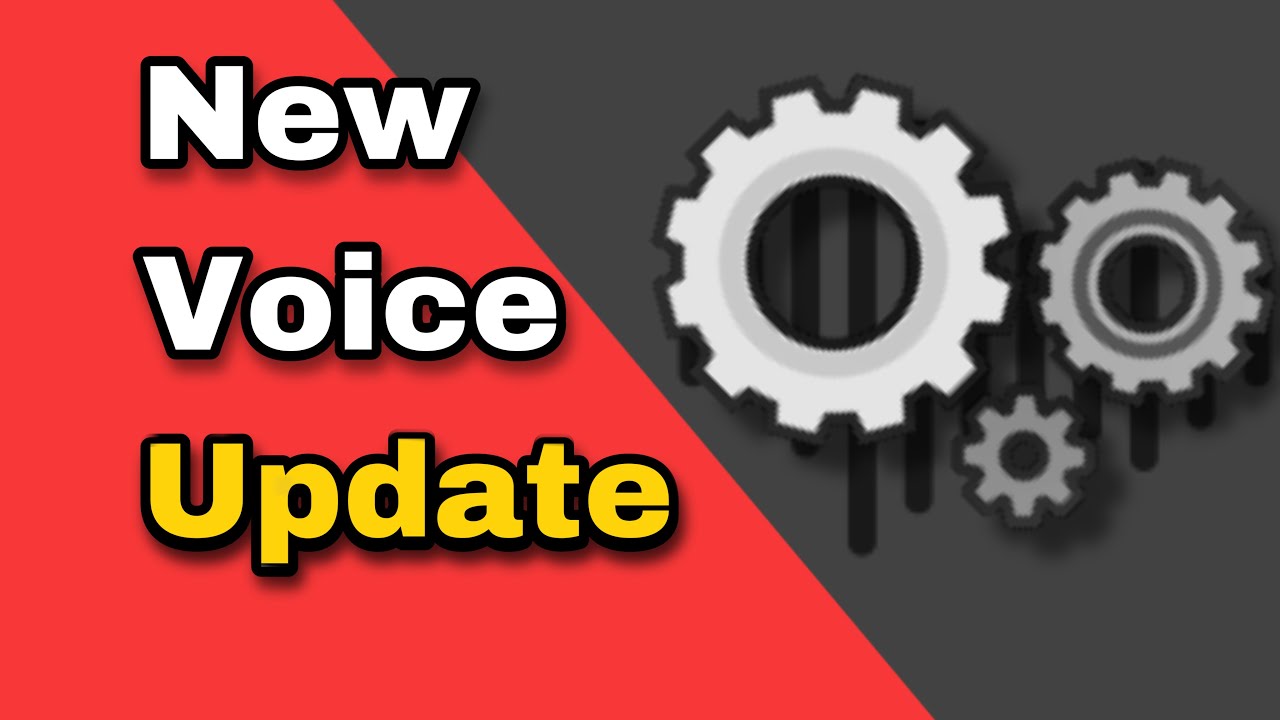New Voice Update on my channel - YouTube