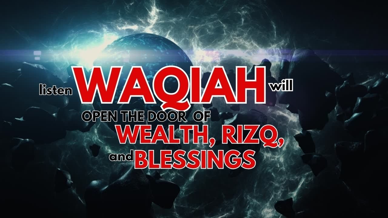 LISTEN THIS SURAH FOR MONEY & WEALTH ATTRACTION | SURAH AL WAQIAH X33 ...