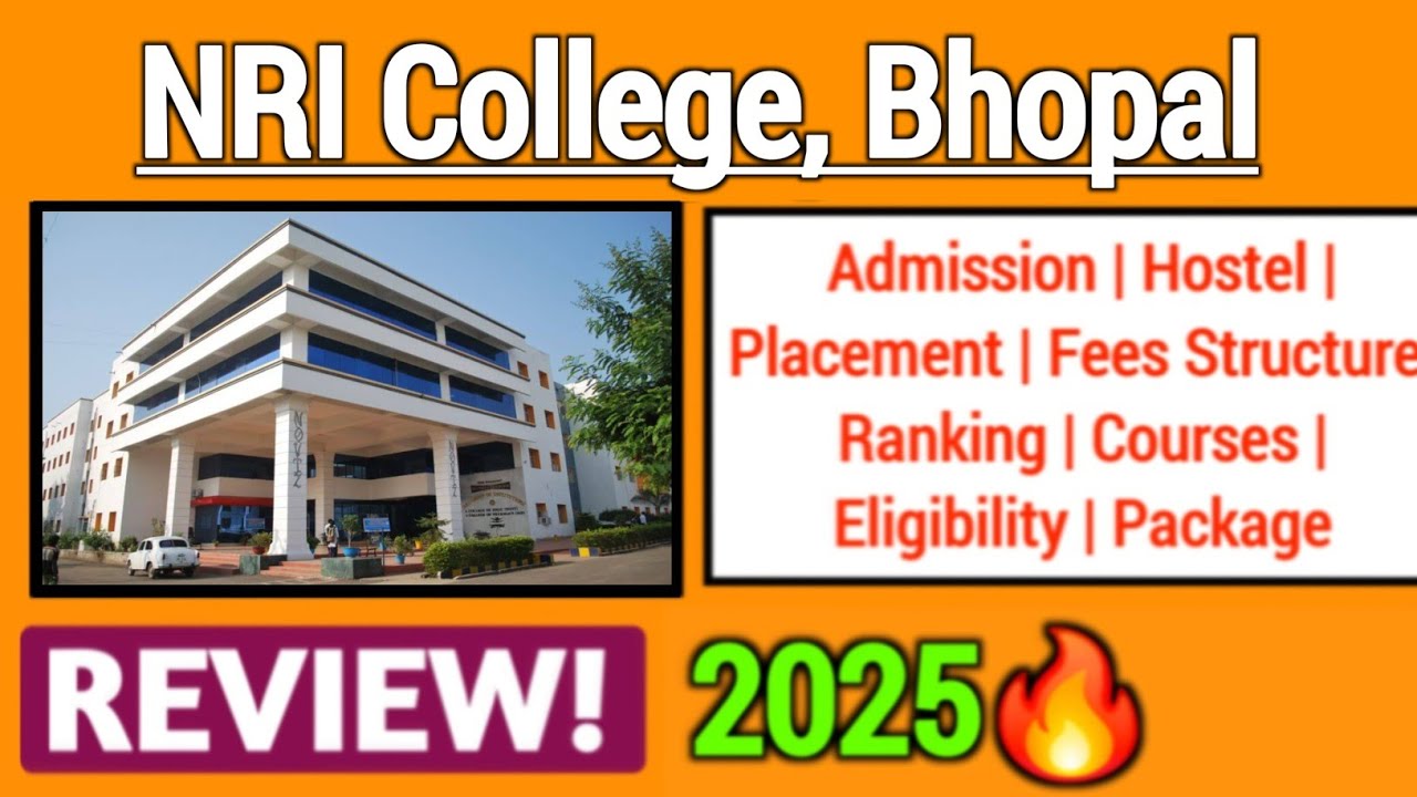 🔥NRI Group of Institute Bhopal Review 2025💯 | Courses, Admission, Fees ...
