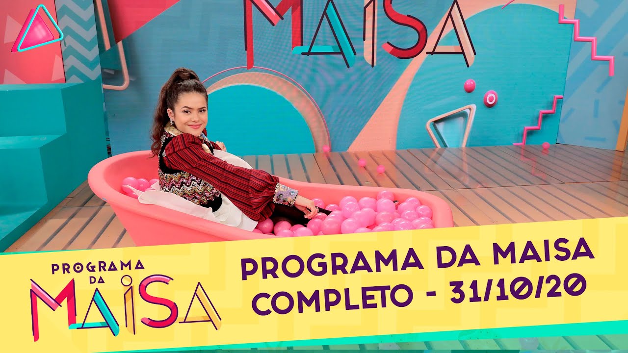 Programa da Maisa | Completo (31/10/20) - YouTube