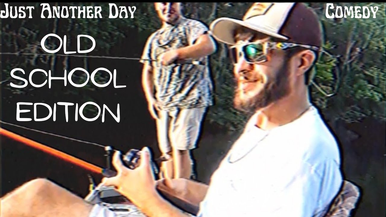 Just Another Day | Freshwater Fishing Comedy - VHS Old School Edition # ...