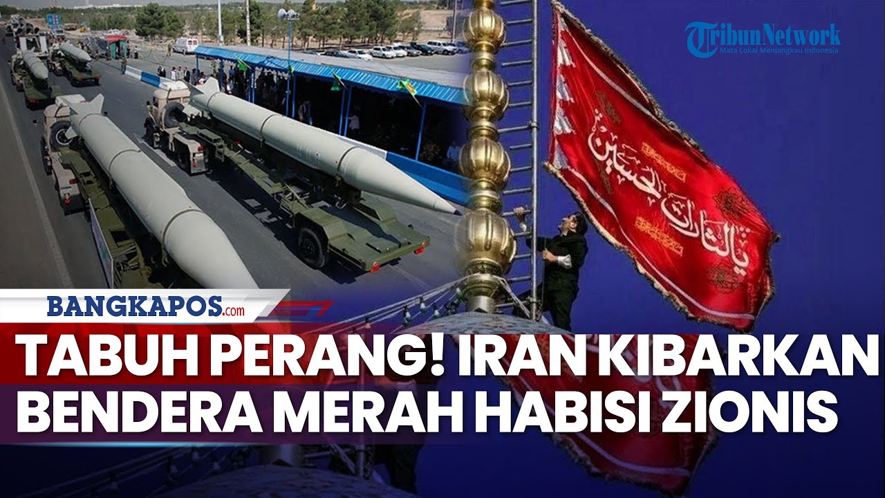 Tabuh Perang! Iran Kibarkan Bendera Merah di Atas Masjid di Kota Qom ...