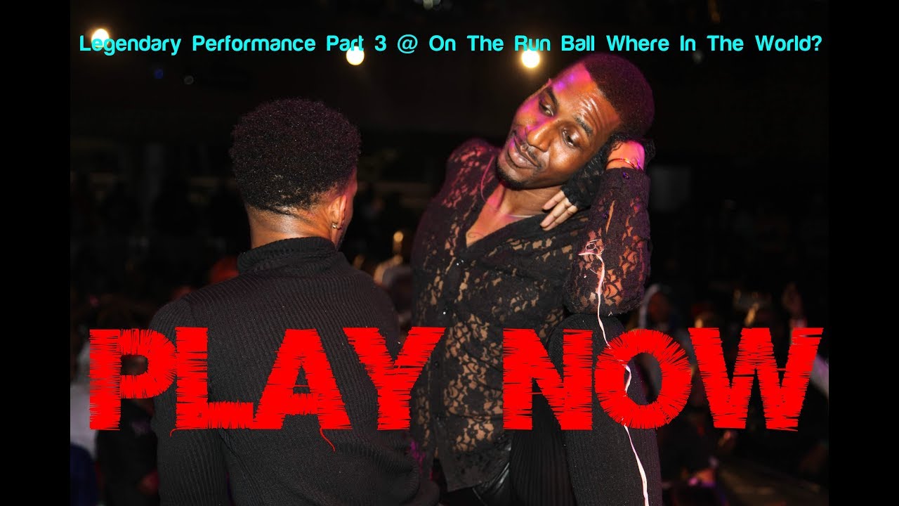 Legendary Performance Part 3 @ On The Run Ball Where In The World ...
