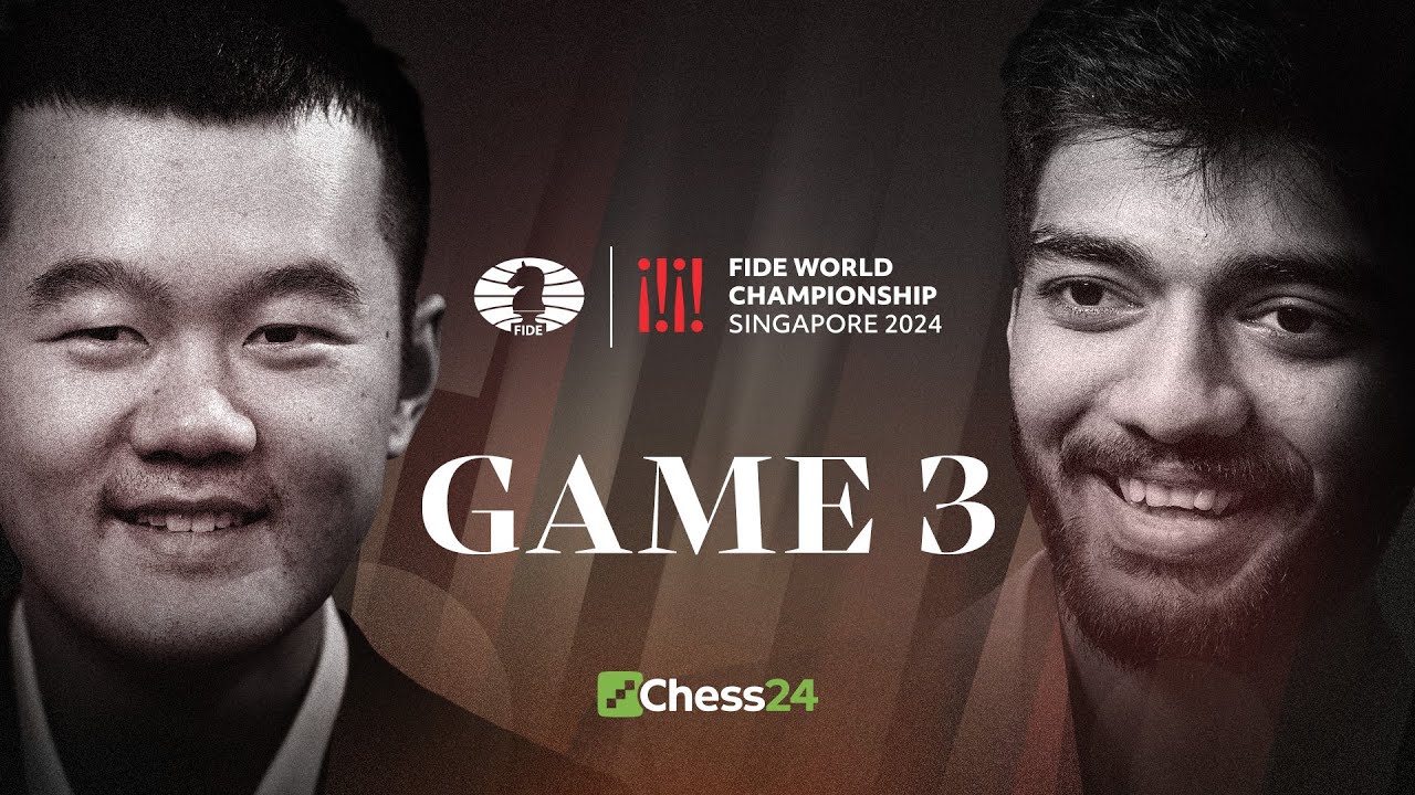 GUKESH vs. DING! FIDE WORLD CHESS CHAMPIONSHIP 2024 Game 3 | Will ...
