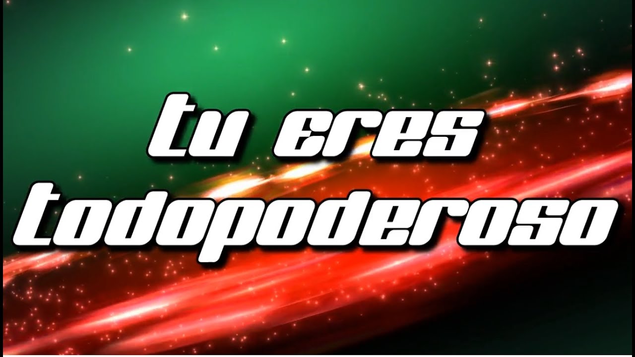 Eres todopoderoso - Danilo Montero (Letra) - YouTube