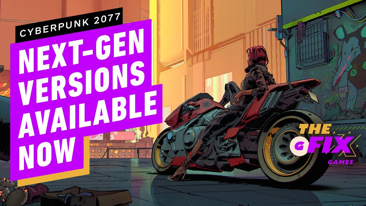 Cyberpunk 2077 New Gen Versions Updates, New Features - IGN Daily Fix ...