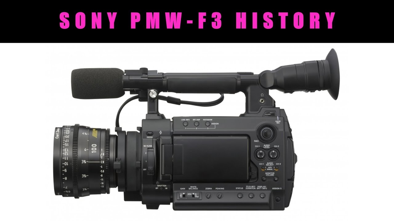 History of the Sony PMW-F3 (2018) - YouTube