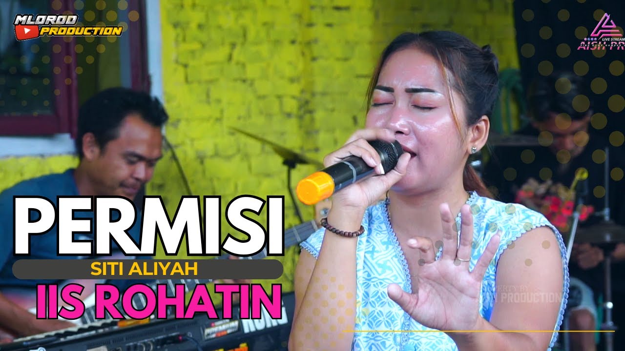 PERMISI (SITI ALIYAH) || LATIHAN TEAM MLOROD VOC. IIS ROHATIN - YouTube