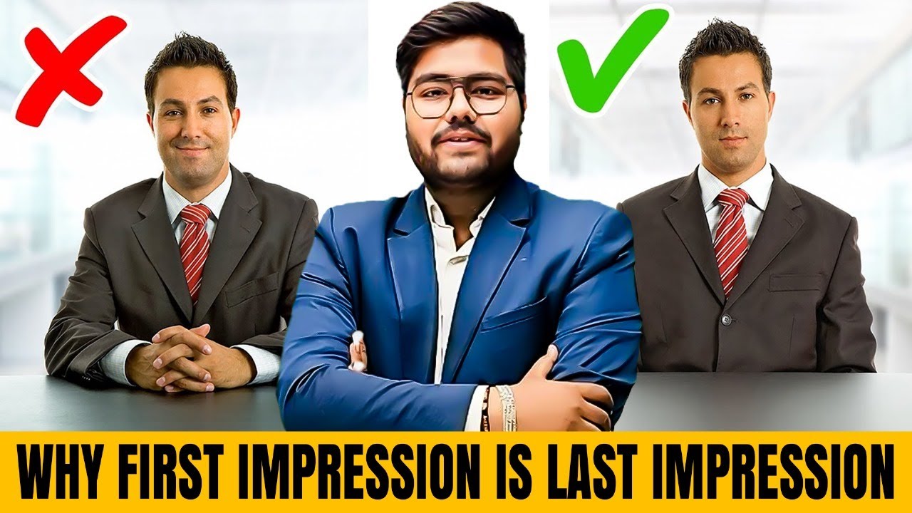 Why First Impression is Important | कैसे पहली छवि से ही लोगों का दिल ...