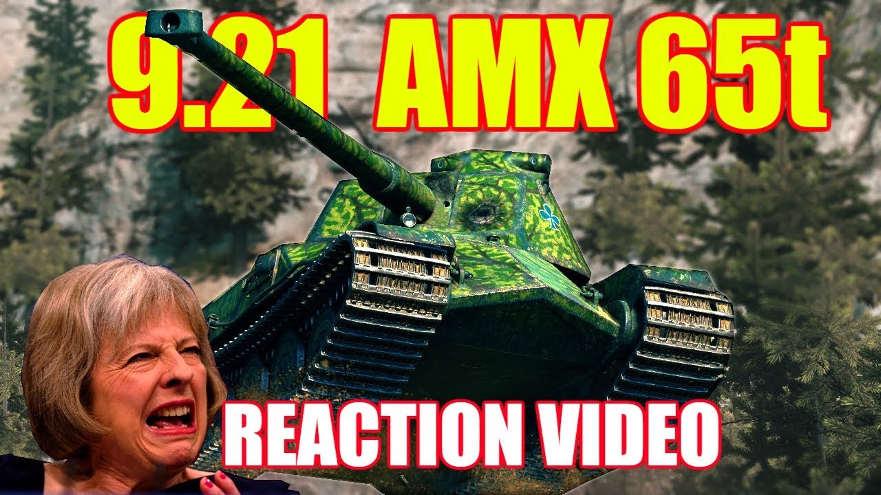 World of Tanks | 9.21 AMX 65t Reaction Video !! - YouTube