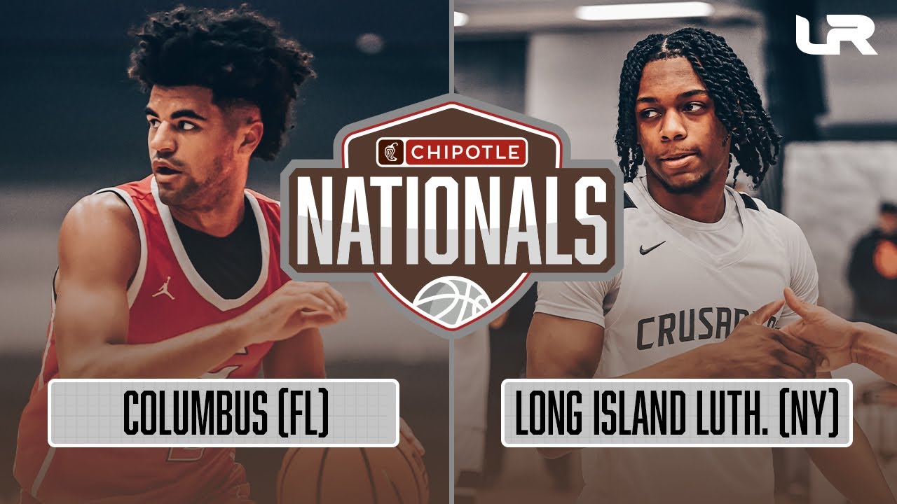 Long Island Lutheran (NY) vs Columbus (FL) - Chipotle Nationals Boys ...