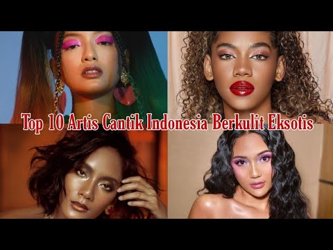 Top 10 Artis Cantik Indonesia Berkulit Eksotis - Indonesian Celebrities Black Beauty Dark Skin