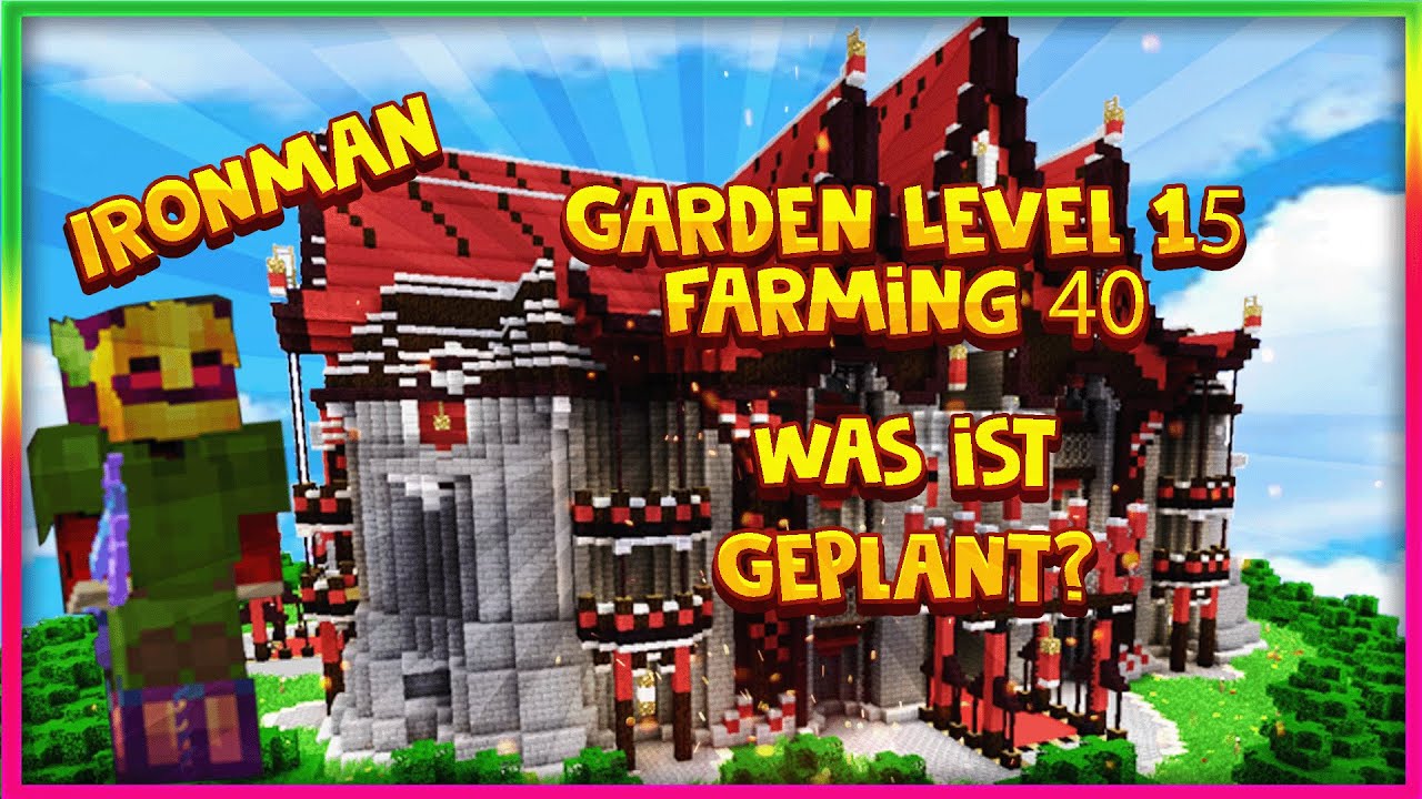Hypixel Skyblock Ironman | Garden Level 15 & was ist geplant? - YouTube