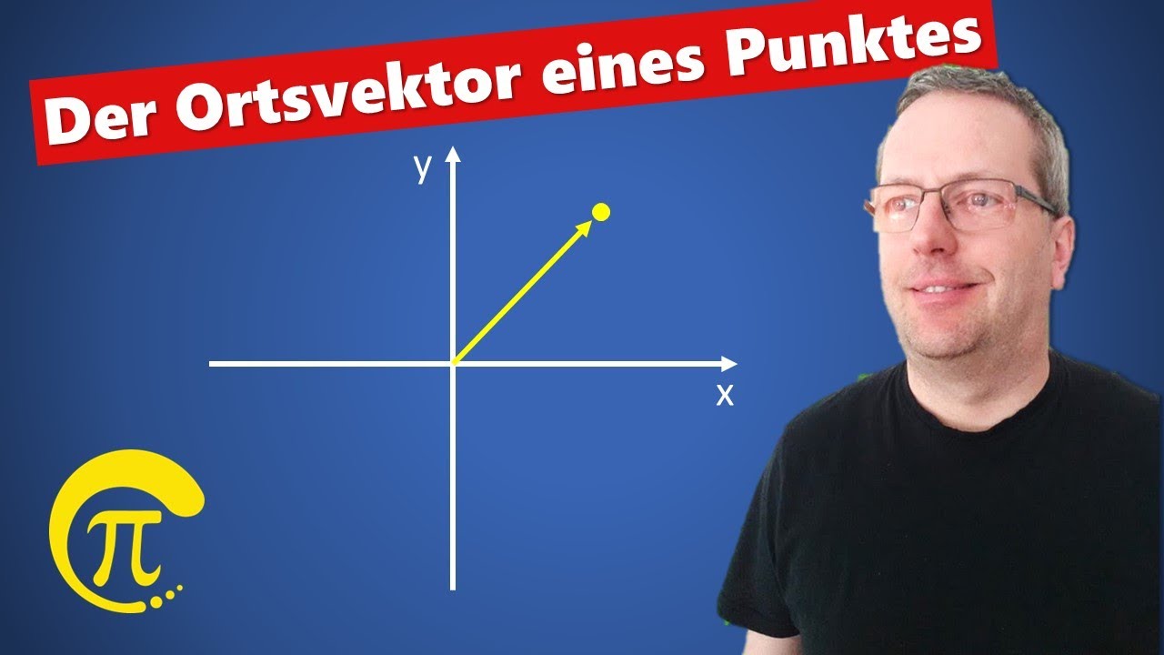 Der Ortsvektor eines Punktes - YouTube