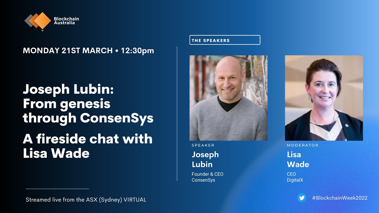 Joseph Lubin: From genesis through ConsenSys. A fireside chat with Lisa ...