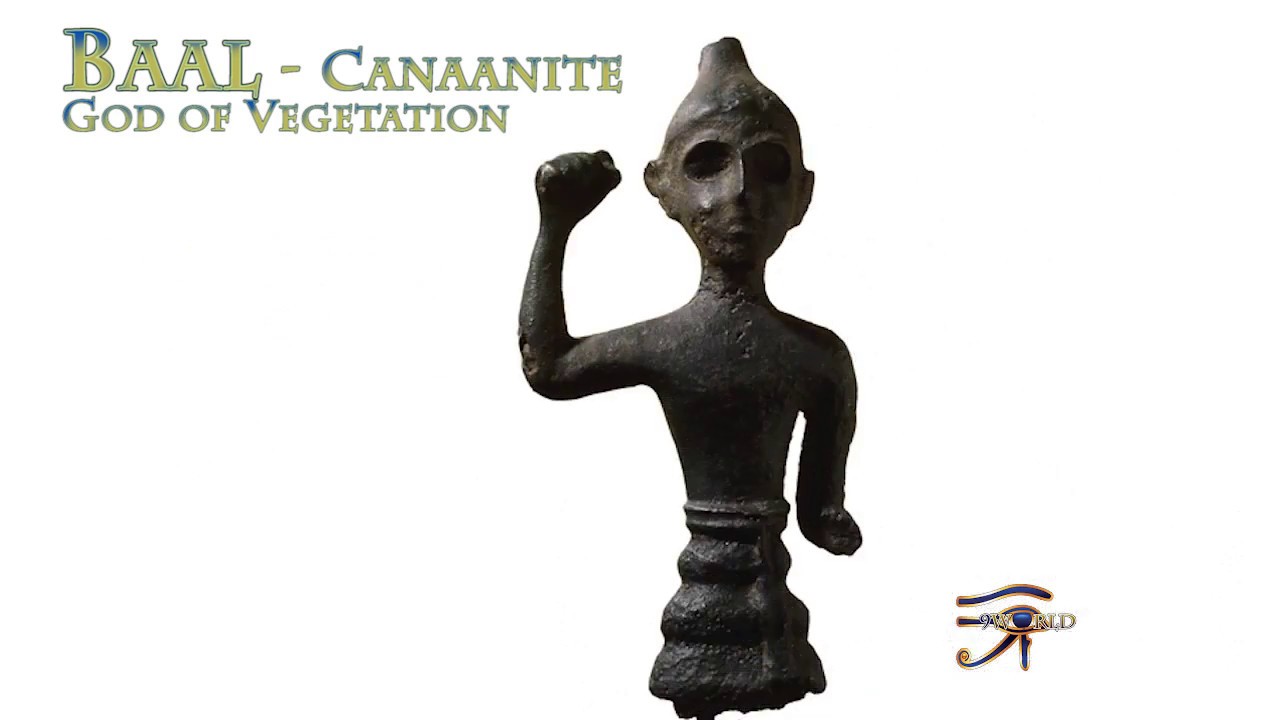 Baal the great god, Western Semetic God of Storms and Vegetation - YouTube