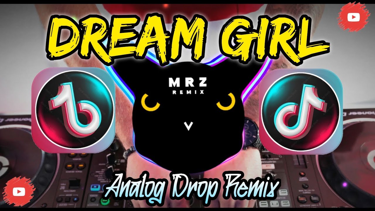 DREAM GIRL TIKTOK VIRAL ANALOG REMIX 2025- (M.R.Z.REMIX ORIGINAL MIX ...