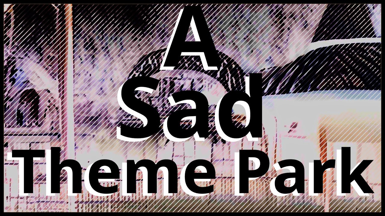 JruJams - A Sad Theme Park - YouTube