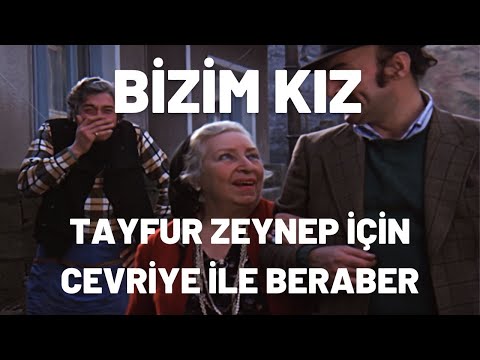 Tayfur Zeynep İçin Cevriye İle Beraber | Bizim Kız